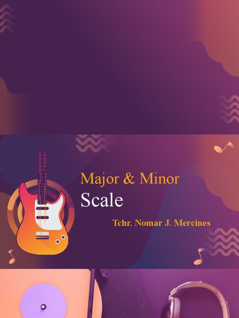 Major and Minor Scales Explained | PDF | Scale (Music) | Minor Scale