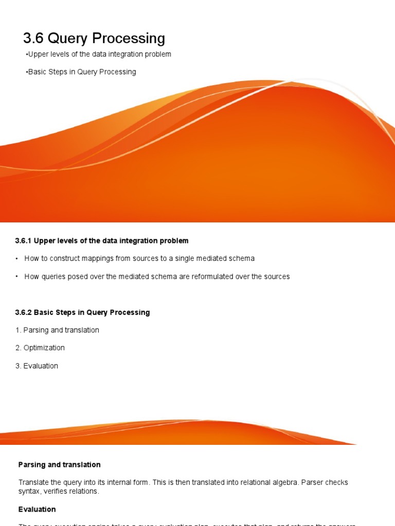 3.6 Query Processing: - Upper Levels of The Data Integration Problem - Basic Steps in Query ...
