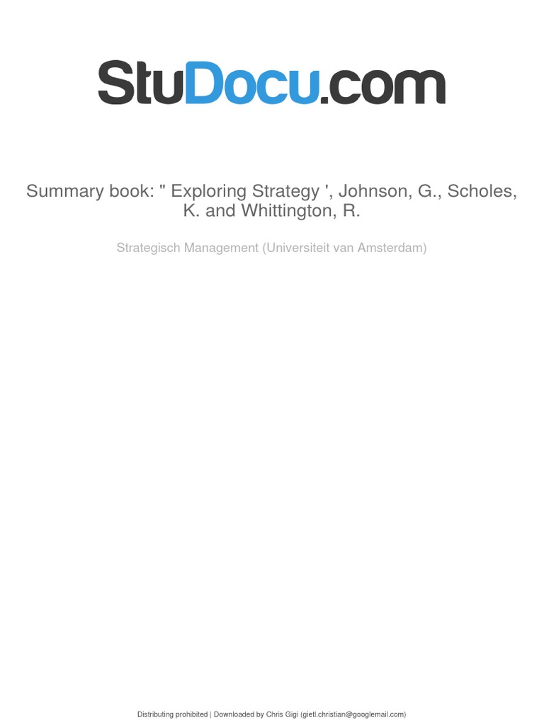 Summary Book: " Exploring Strategy ', Johnson, G., Scholes, K. and ...