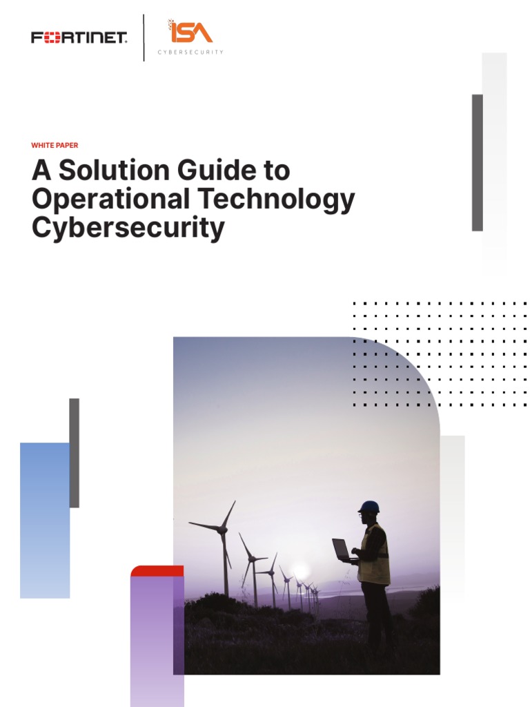 A Solution Guide To Operational Technology Cybersecurity: White Paper ...