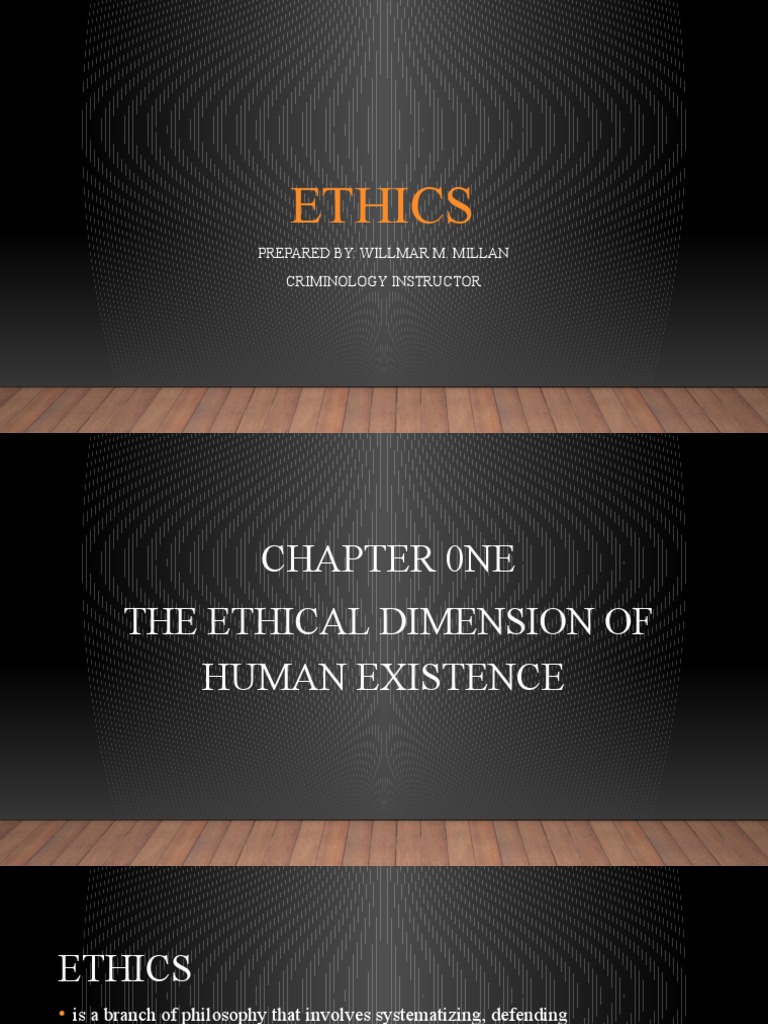 Ethics: Prepared By: Willmar M. Millan Criminology Instructor | PDF | Utilitarianism | Morality