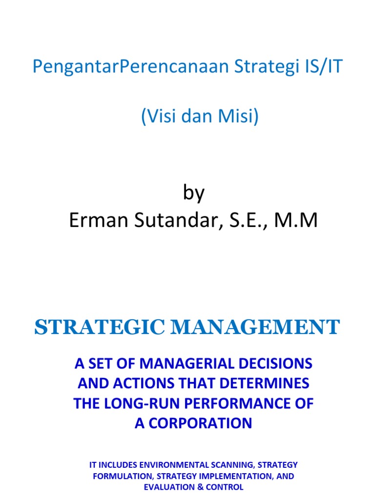 Pengantarperencanaan Strategi Is/It (Visi Dan Misi) : by Erman Sutandar ...