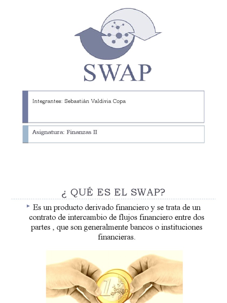 Swap Presentacion | PDF | Swap (Finanzas) | Interés