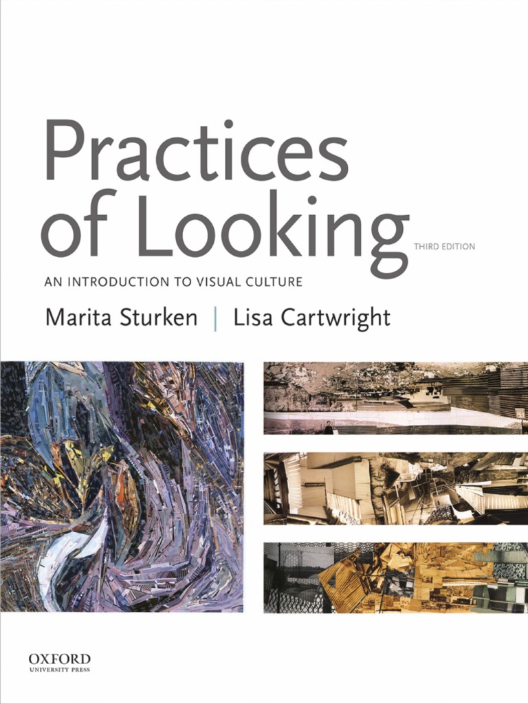 Lisa Cartwright - Marita Sturken - Practices of Looking - An ...