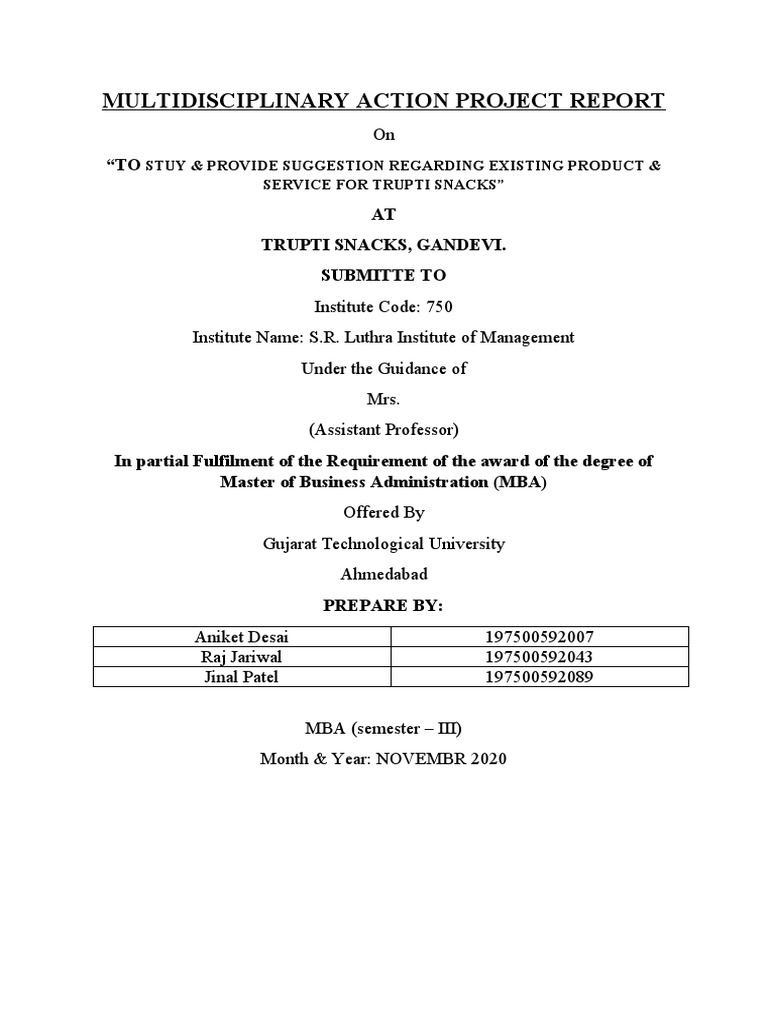 Multidisciplinary Action Project Report: "TO AT Trupti Snacks, Gandevi ...