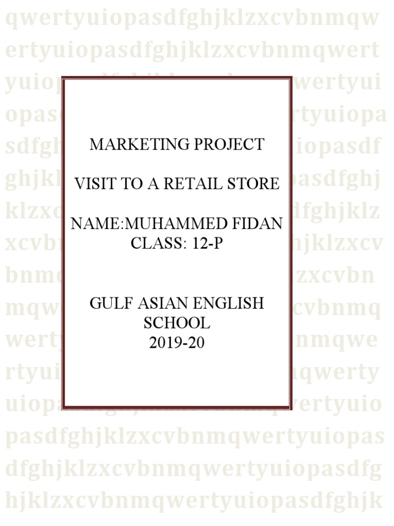 Marketing Project Visit To A Retail Store Name:Muhammed Fidan CLASS: 12 ...