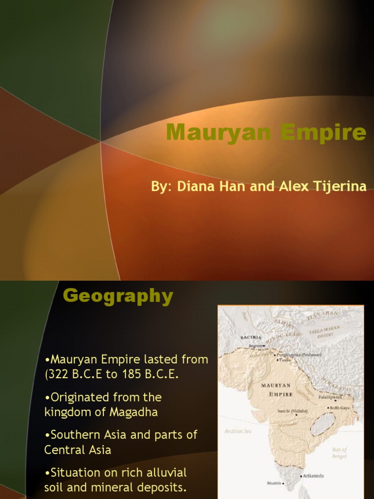 Mauryan Empire: By: Diana Han and Alex Tijerina | PDF | History