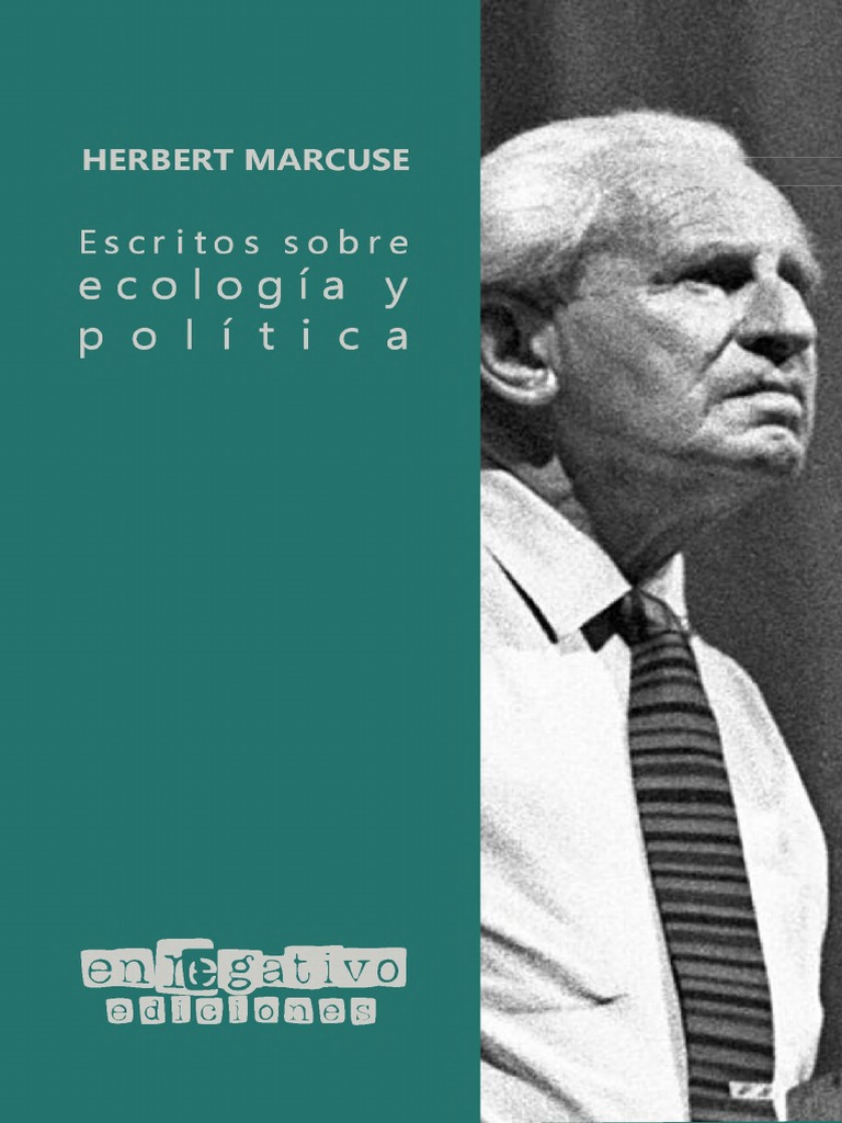 Marcuse Herbert 2021 Escritos Sobre Ecologia y Politica | PDF | Tolerancia | Dialéctico