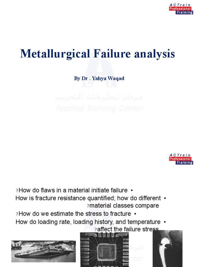 Metallurgical Failure Analysis: by DR - Yahya Waqad | PDF | Fracture ...