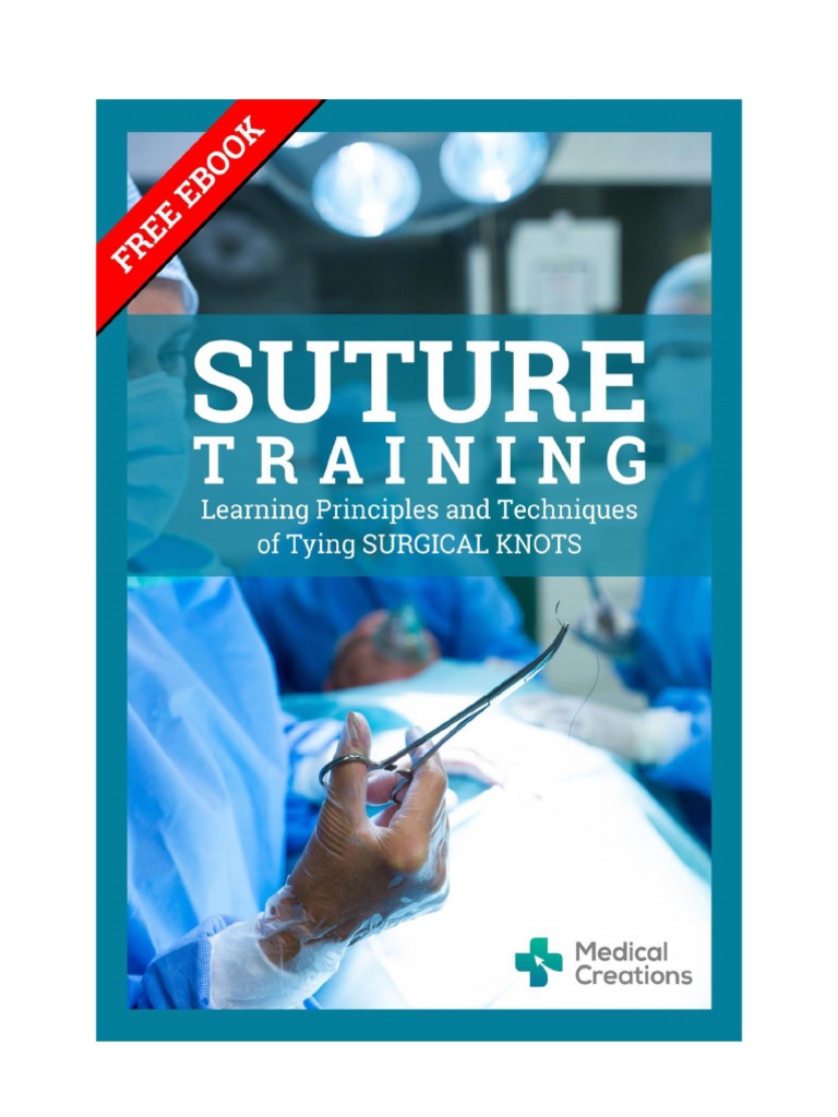 Suture Training Ebook | PDF | Surgical Suture | Medicine