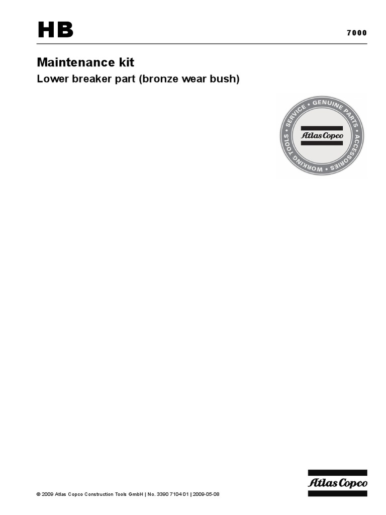 Maintenance Kit (HB 7000) Lower Breaker Part Bronze | PDF