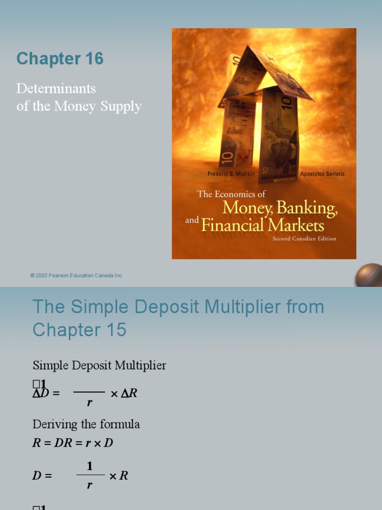 Determinants of The Money Supply: © 2005 Pearson Education Canada Inc ...