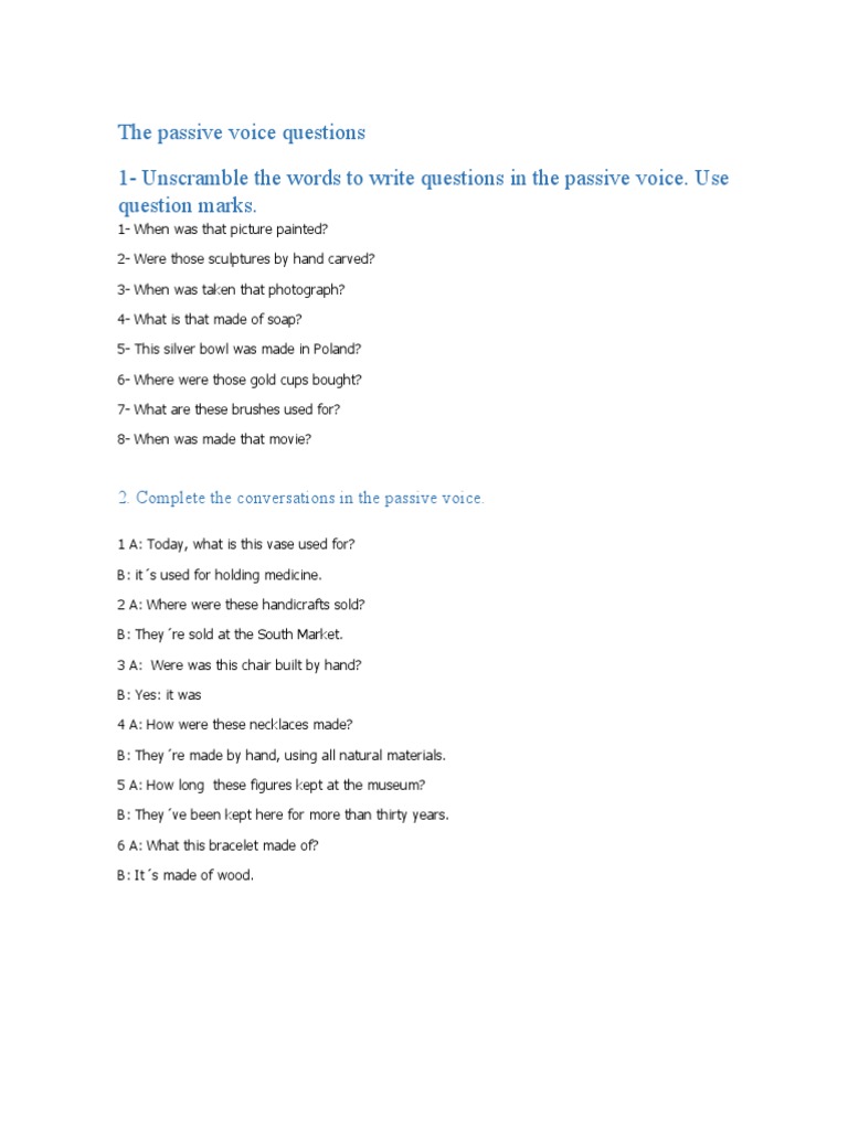 The Passive Voice Questions 1-Unscramble The Words To Write Questions ...