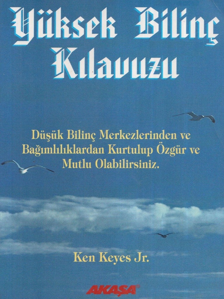 Ken Keyes Jr. - Yüksek Bilinç Kılavuzu - - 875П6с | PDF