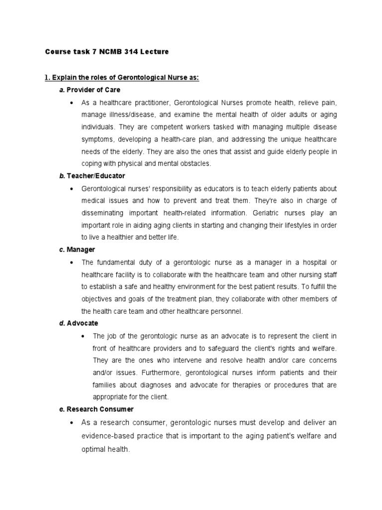 A. Provider of Care: 1 - Explain The Roles of Gerontological Nurse As ...