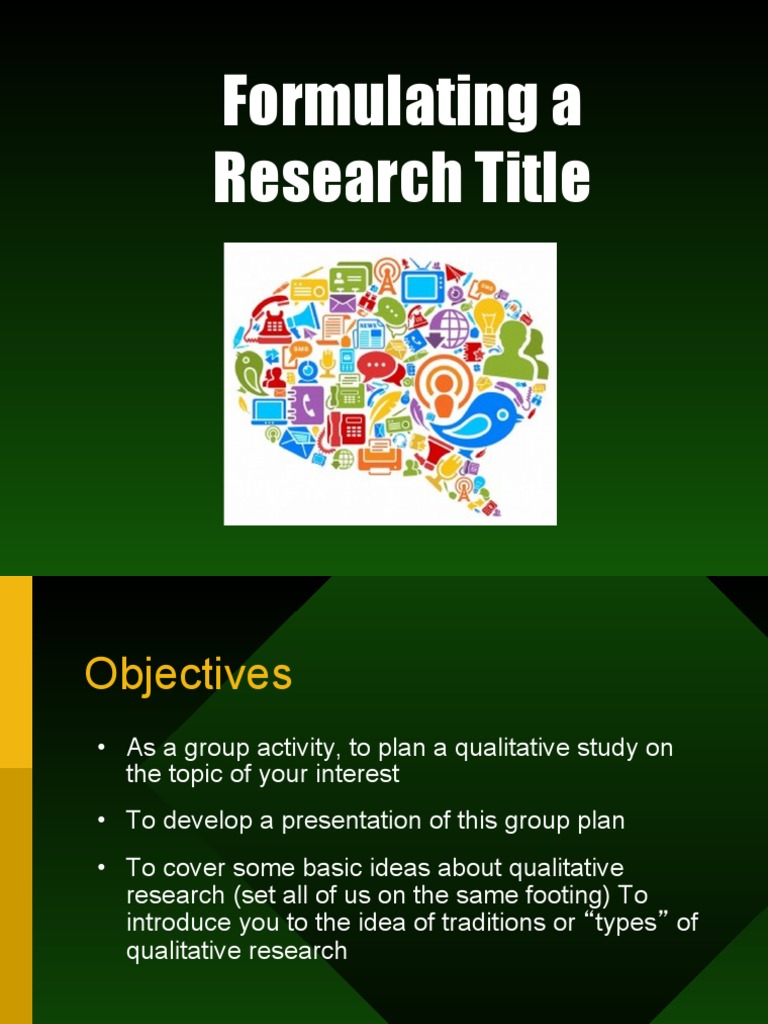 Formulating A Research Title | PDF | Qualitative Research | Cognition