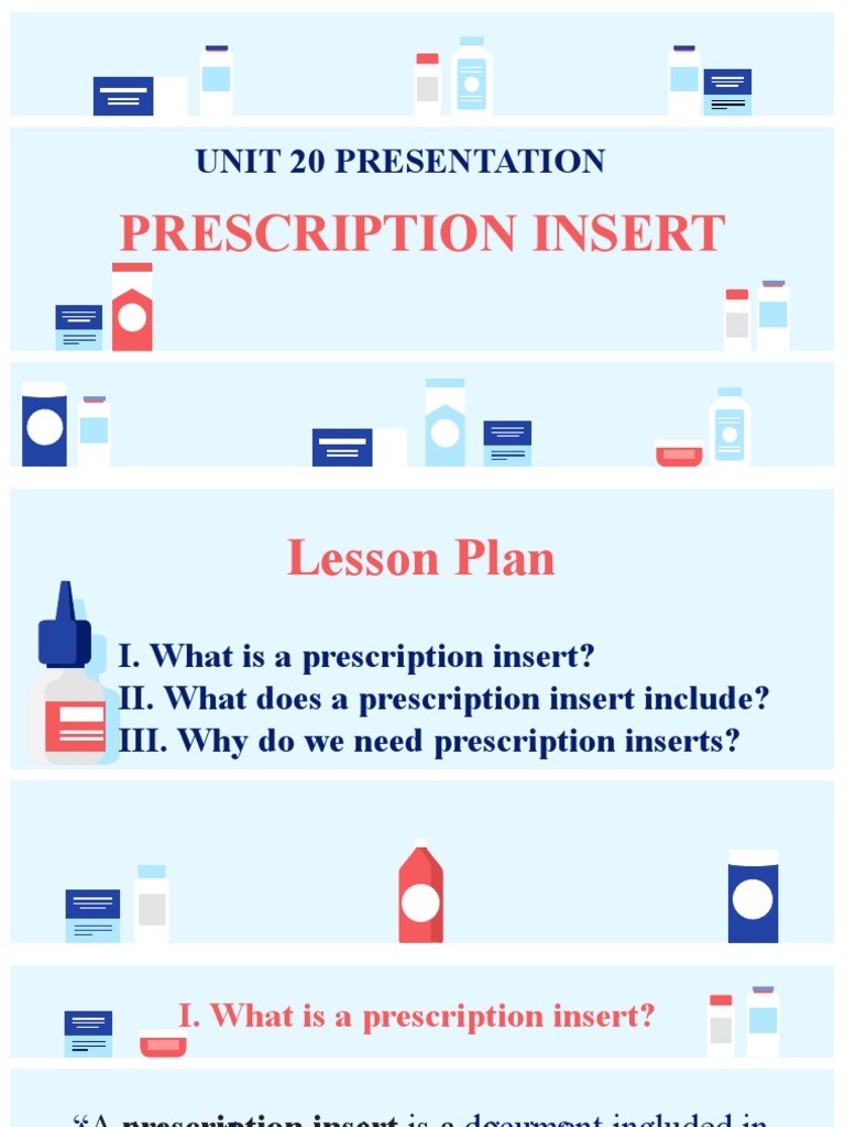 An Informative Look at Prescription Inserts: Their Purpose, Content ...