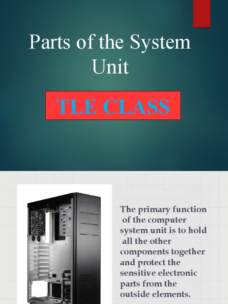 Parts of The System Unit: Tle Class | PDF | Computer Data Storage ...