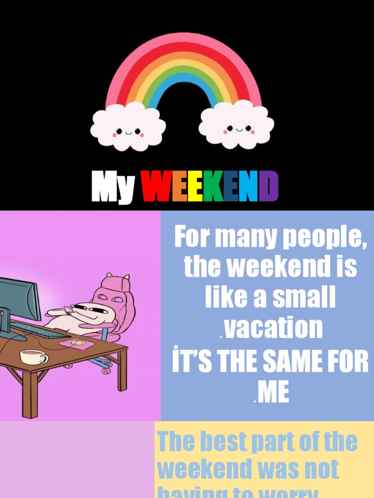 My Weekend: Relaxation and Hobbies | PDF | Self-Improvement