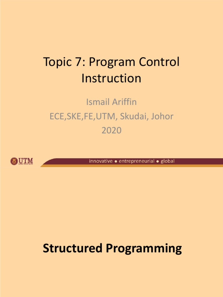 Topic 7 Program Control Instruction Ismail Fkeutm 2020 Pdf Computer Programming 