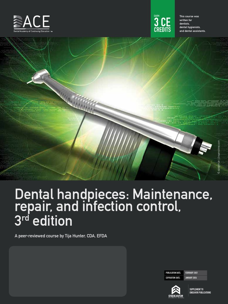 Dental Handpieces: Maintenance, Repair, and Infection Control, 3 ...