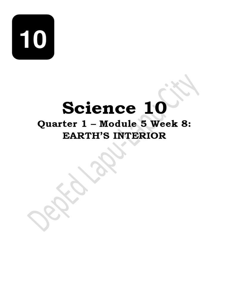 Science 10: Quarter 1 - Module 5 Week 8: Earth'S Interior | PDF | Plate ...