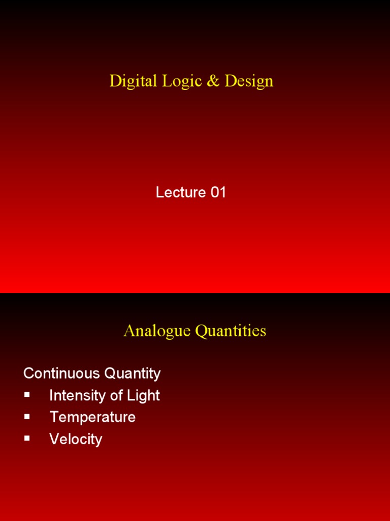 Digital Logic Design Cs302 Power Point Slides Lecture 01 | PDF | Logic Gate | Computer Data Storage