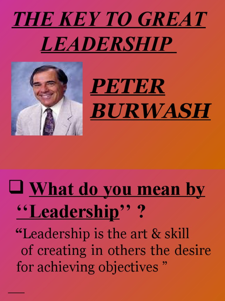 The Key To Great Leadership | PDF