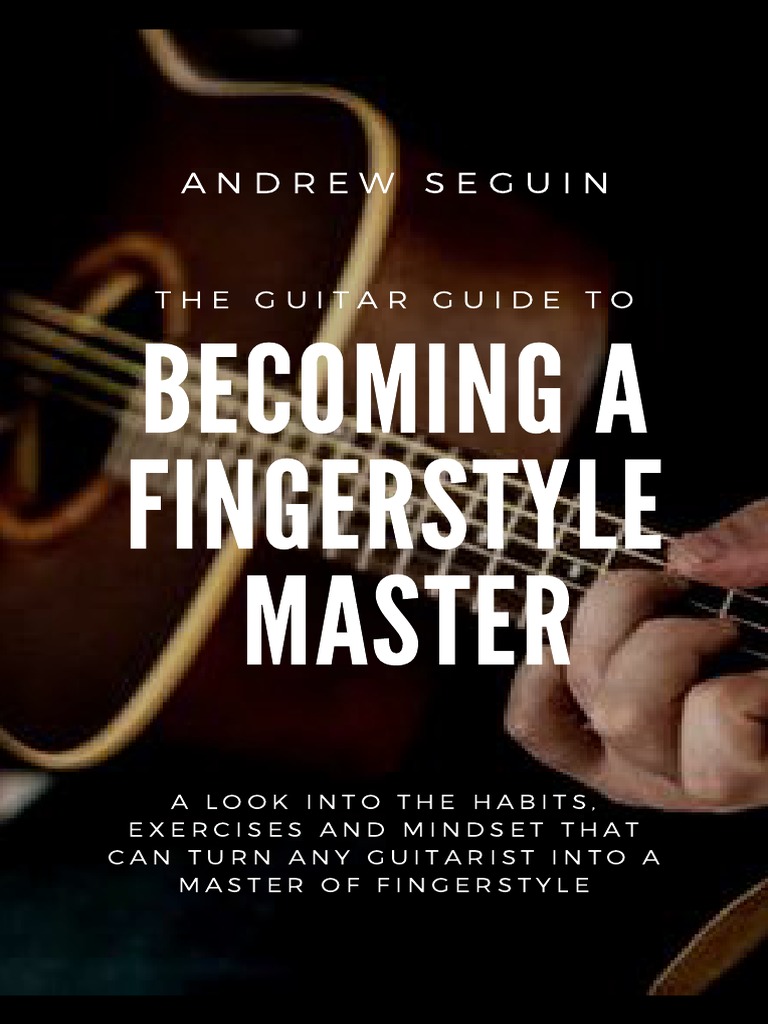 Ebook Becoming A Fingerstyle Master | PDF | Musical Instruments ...