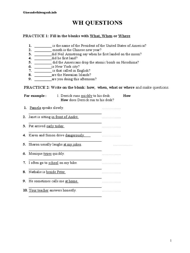 WH Questions: PRACTICE 1: Fill in The Blanks With What, When or Where | PDF