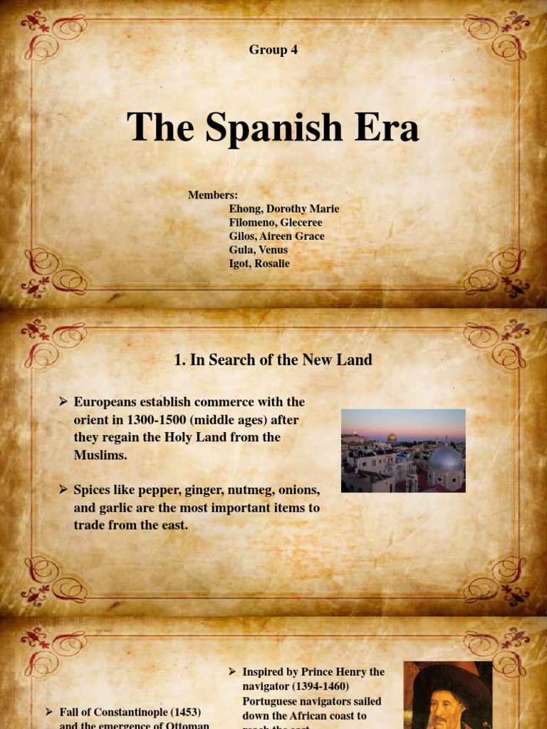 The Spanish Era Group 4 | PDF