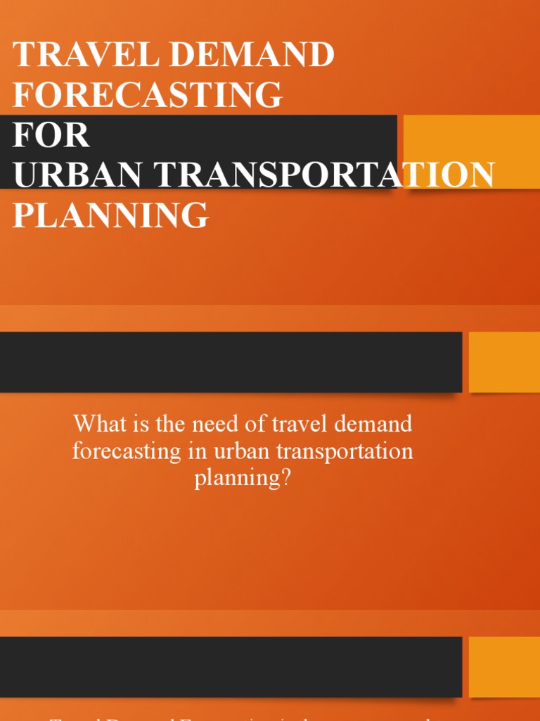 Travel Demand Forecasting | PDF | Forecasting | Demand