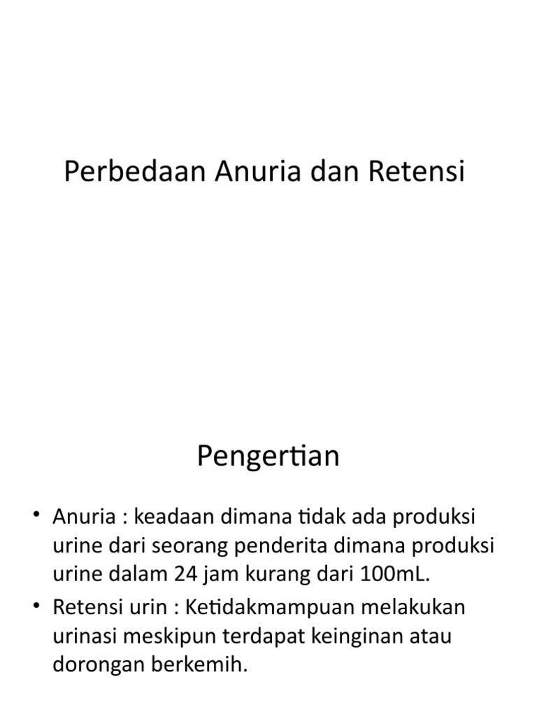 Perbedaan Diagnosis dan Penanganan Anuria dan Retensi Urin | PDF