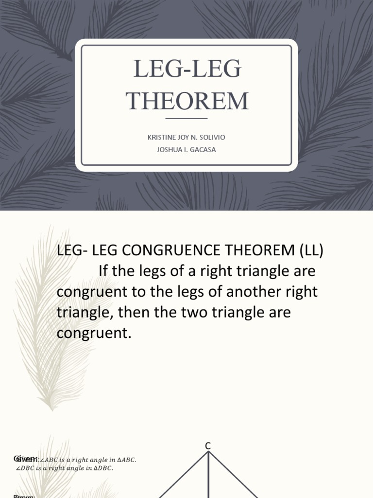 Leg-Leg Theorem: Kristine Joy N. Solivio Joshua I. Gacasa | PDF