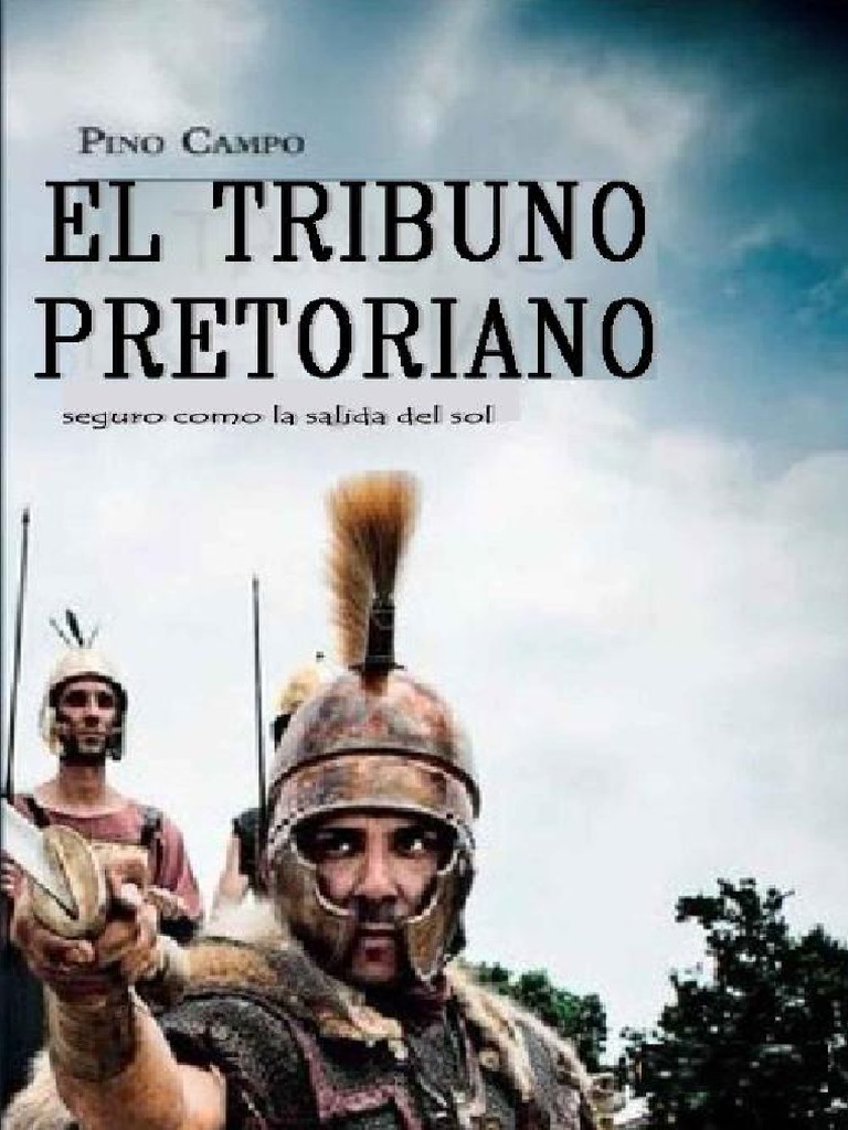El Tribuno Pretoriano - Pino Campo | PDF | Legion romana | Roma antigua