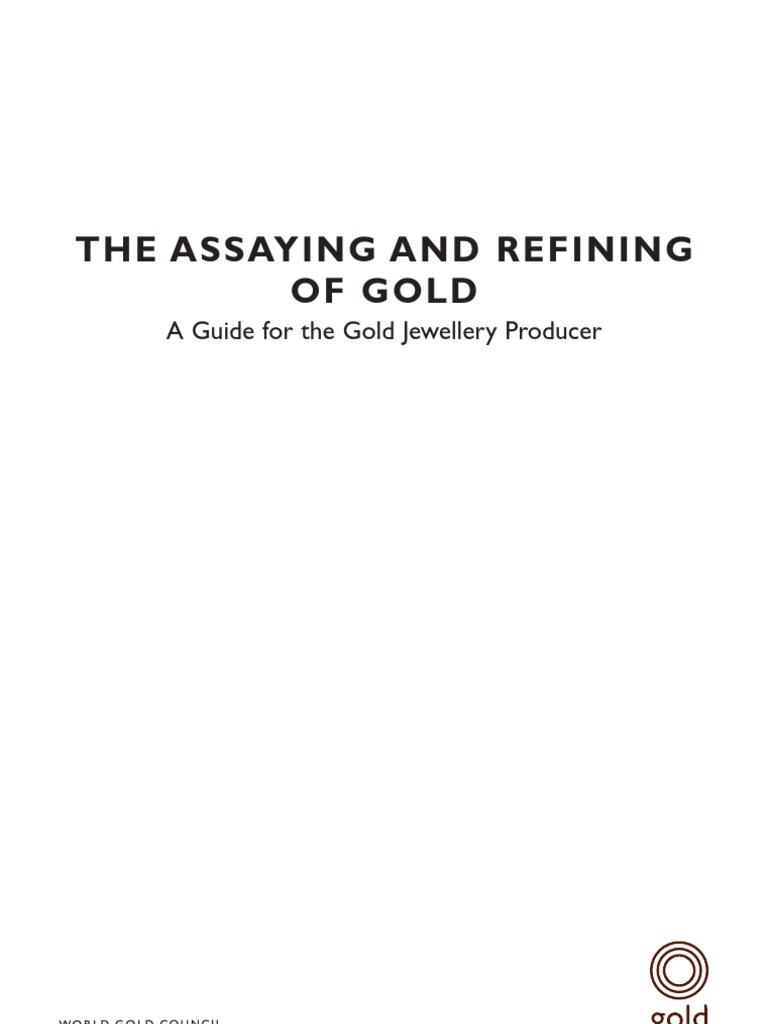 WOR8294 Assaying and Refining of Gold | PDF | Metallurgical Assay | Gold