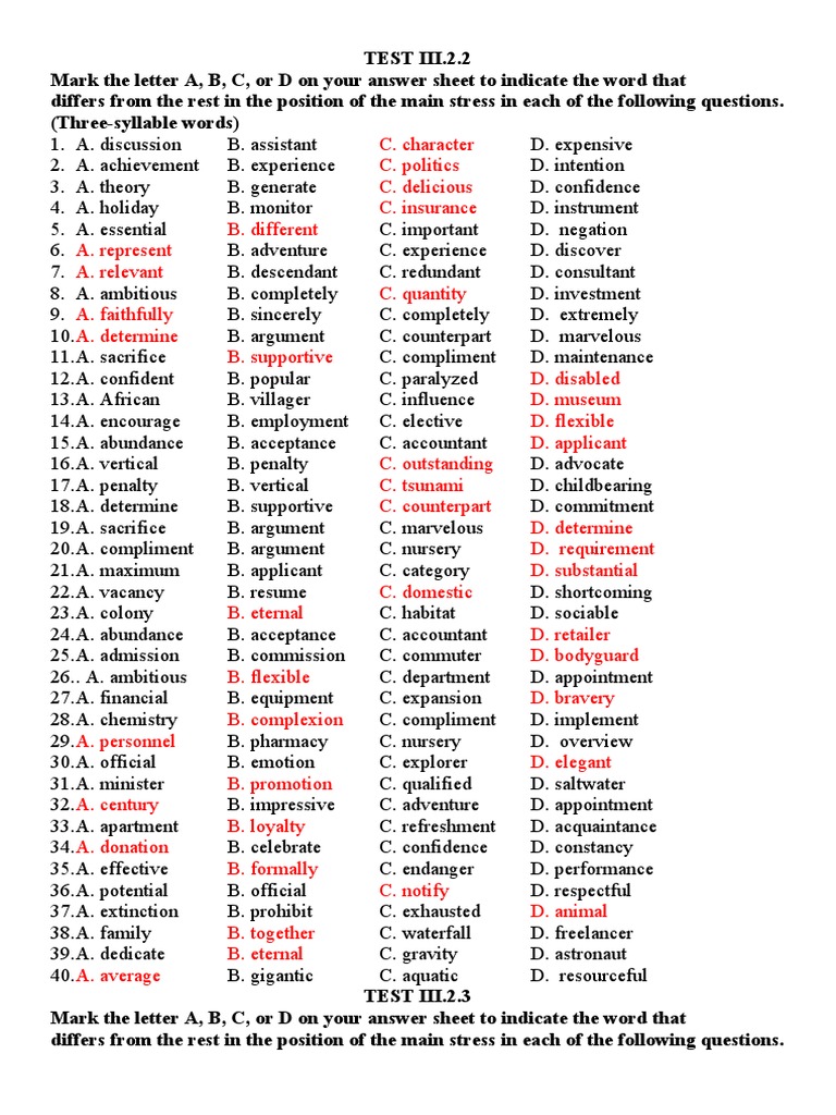 Mark the letter A, B, C, or D to find the word with a different primary stress