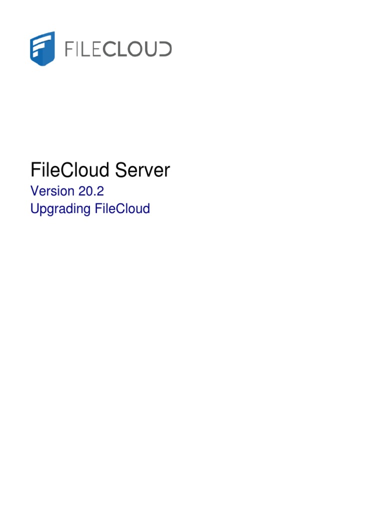 FileCloud 20 - 2 Upgrading FileCloud | PDF | Installation (Computer Programs) | Zip (File Format)