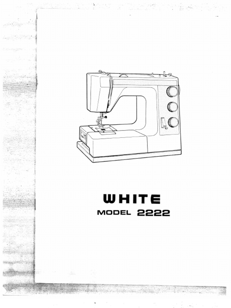 White Sewing Machine - 2222 X | PDF | Sewing Machine | Sewing