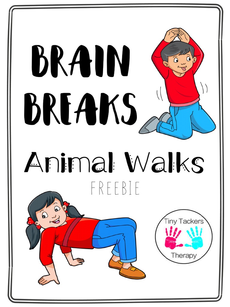 Brain Breaks: Animal Walks | PDF | Health Care | Clinical Medicine