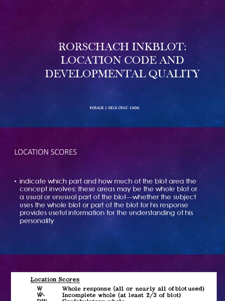 Rorschach Inkblot: Location Code and Developmental Quality: Rosalie J. Dela Cruz-Cada | PDF ...