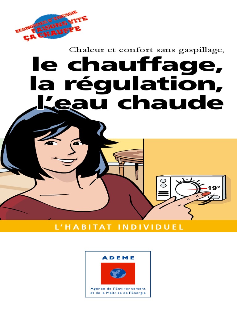 Guide ADEME - Le Chauffage, La Régulation, L'eau Chaude Sans Gaspillage ...