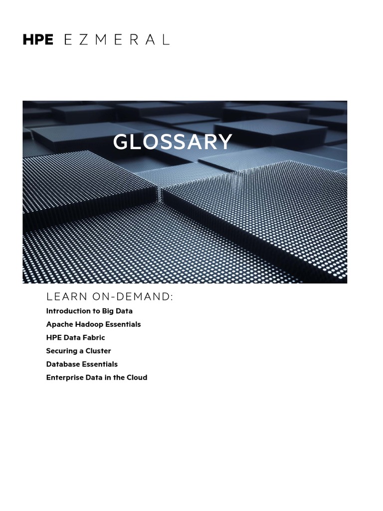 Big Data Glossary - HPE | PDF | Apache Hadoop | Databases