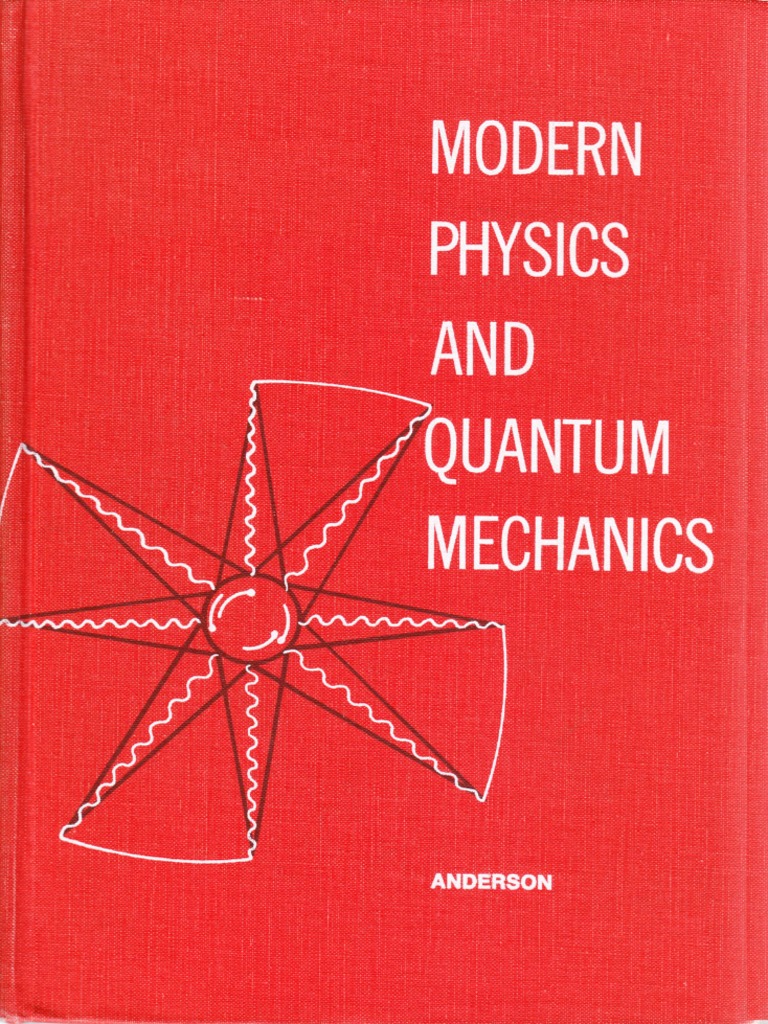 Elmer E. Anderson - Modern Physics and Quantum Mechanics-W. B. Saunders ...