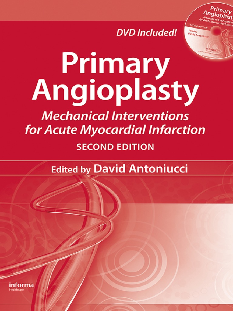 Primary Angioplasty - Mechanical Interventions For Acute Myocardial ...