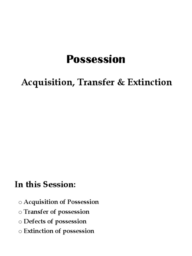 Possession: Acquisition and Transfer Methods | PDF | Civil Law (Legal ...