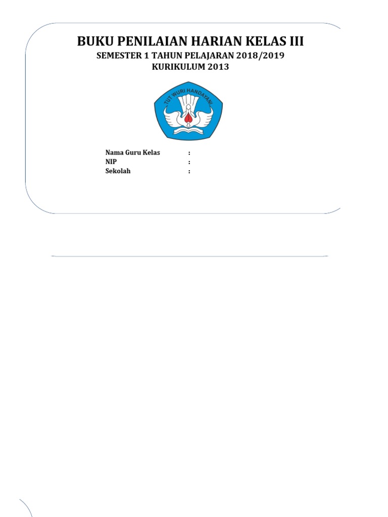 Format Daftar Nilai Harian Kurtilas Kelas III GuruZamanNow - Id | PDF ... Format Daftar Nilai Harian Kurtilas Kelas III GuruZamanNow - Id | PDF ...