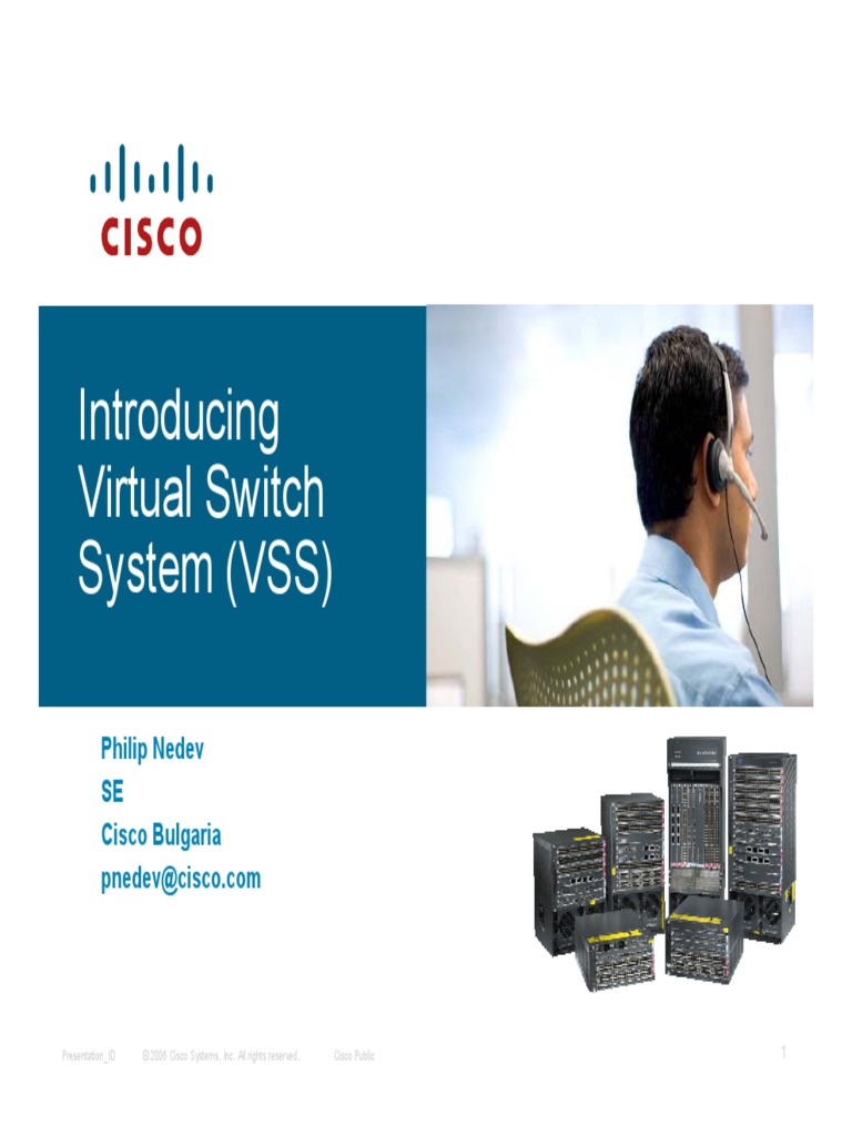 Introducing Virtual Switch System (VSS) System (VSS) : Philip Nedev SE ...