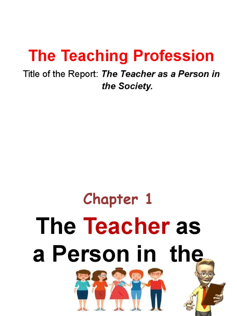 Chapter 1: The Teacher As A Person in The Society | PDF | Teachers ...