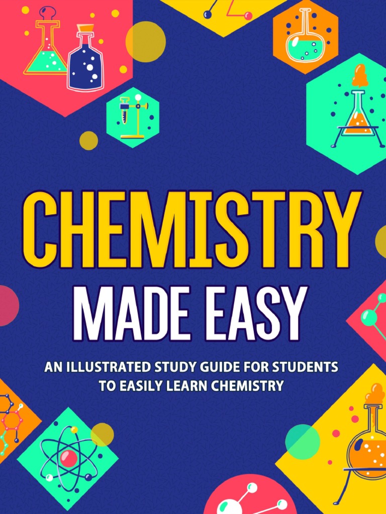 Chemistry Made Easy An Illustrated Study Guide For Students To Easily ...